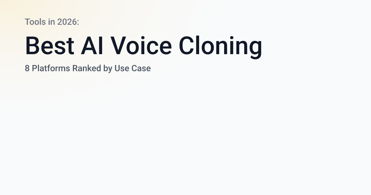 Best AI Voice Cloning Tools in 2026: 8 Platforms Ranked by Use Case ...